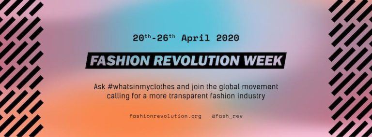 Fashion Revolution Week 2020: How To Join To Protect People & The Planet